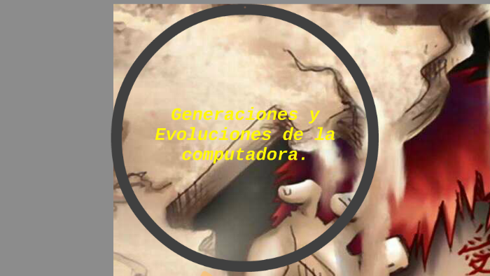 generaciones y evoluciones de la computadora by Estuardo Chiroy on Prezi