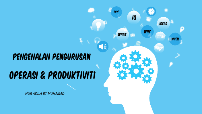 PENGENALAN PENGURUSAN OPERASI & PRODUKTIVITI by NUR ADILA BINTI MUHAMAD ...