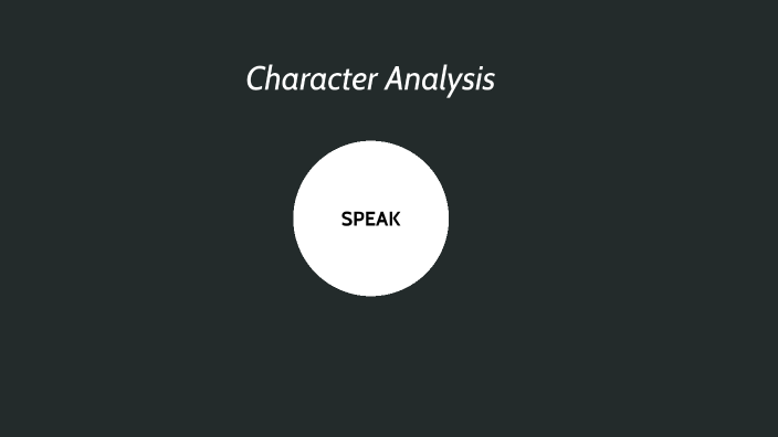 Speak character analysis by Briza Olvera on Prezi