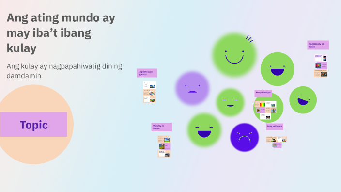 Ang ating mundo ay may iba’t ibang kulay by MARISOL GONO on Prezi