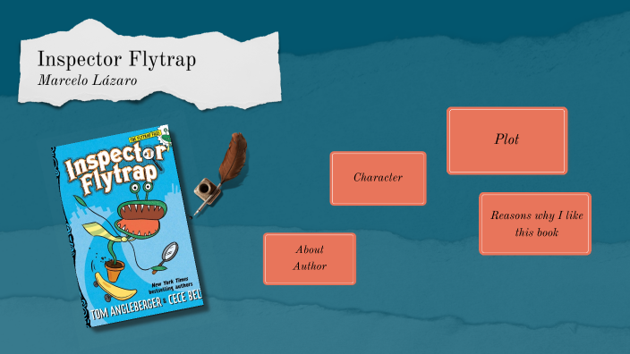 Inspector Flytrap-Final-Marcelo Lazaro by Marcelo Lázaro on Prezi
