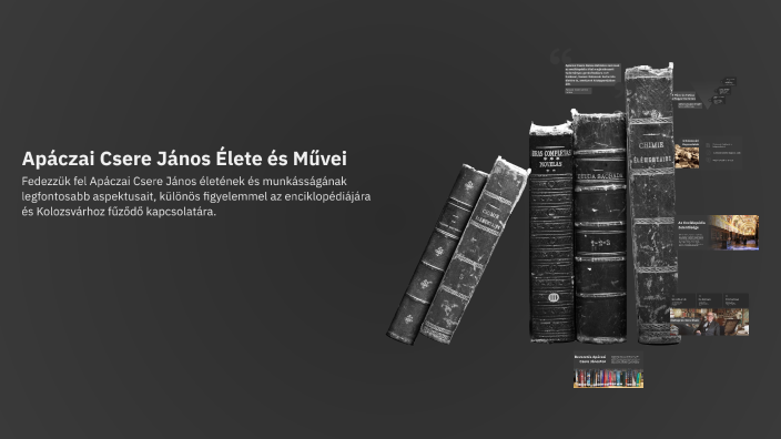 Apáczai Csere János Élete és Művei by Pálfi Gellért on Prezi