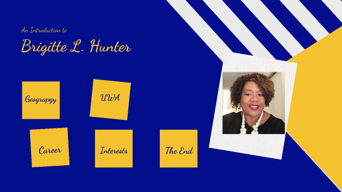 Self Introduction by Brigitte Hunter on Prezi