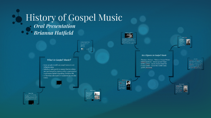 History of Gospel Music by Brianna Hatfield on Prezi