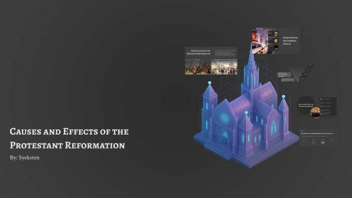 Causes and Effects of the Protestant Reformation by Syeksten McDonald ...