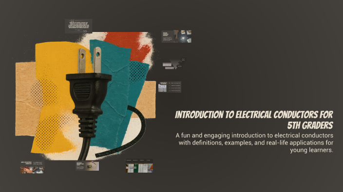 Introduction to Electrical Conductors for 5th Graders by Susy Silva on ...