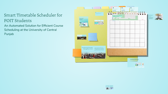 Smart Timetable Scheduler for FOIT Students by Maryam Shahid on Prezi