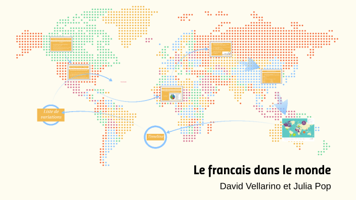 Le francais dans le monde by Julia Pop on Prezi