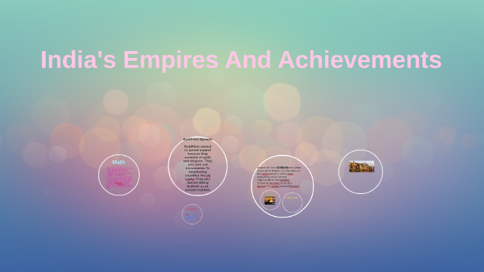 India's Empires And Achievements by Angelina Velez on Prezi
