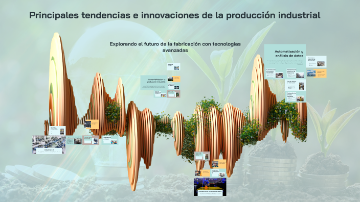Principales tendencias e innovaciones de la producción industrial by ...