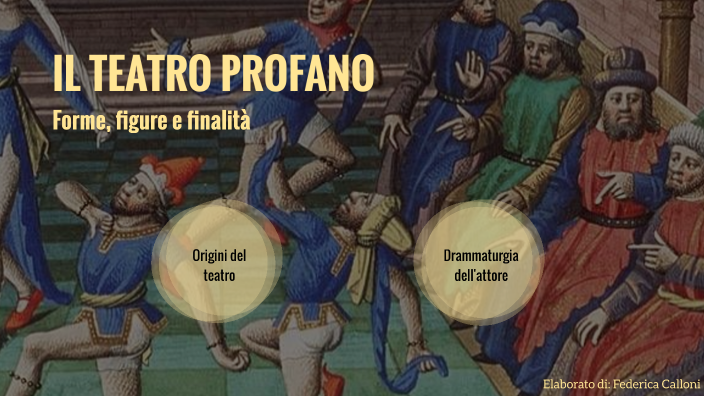 TEATRO PROFANO by Federica Calloni on Prezi