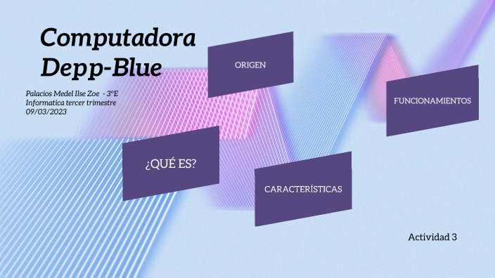 Computadora DEEP-BLUE by Ilse Palacios on Prezi