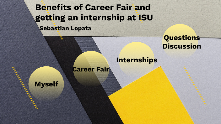 Benefits of Career Fair and how to get an internship at ISU by ...