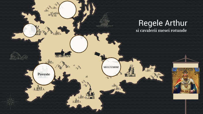 Regele Arthur si cavalerii mesei rotunde by alexandru alex on Prezi