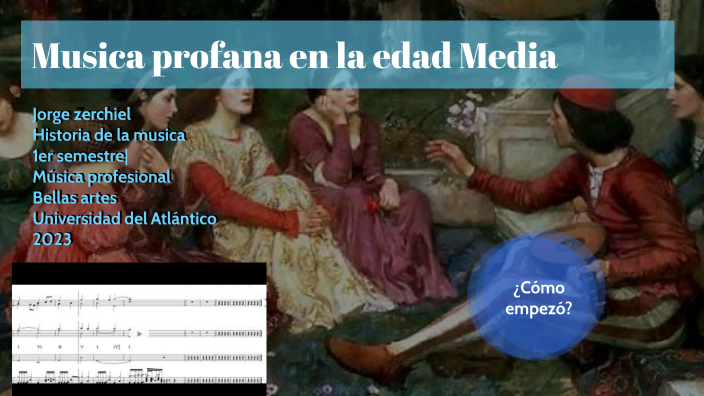 musica profana en la edad media by Jorge Zerchiel on Prezi