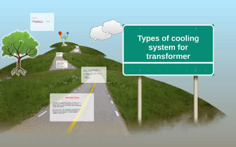 Types of cooling system for transformer by hussien 3 sba7a on Prezi