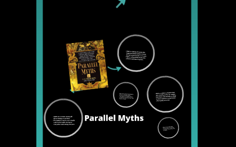 Parallel Myths by Jaimie Hatfield on Prezi