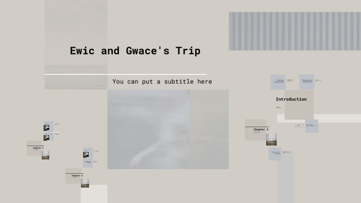 Ewic and Gwace's Trip by Grace Zakhour on Prezi