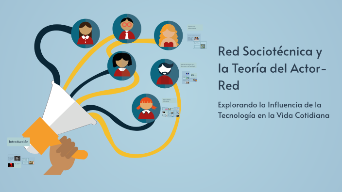 Red Sociotécnica y la Teoría del Actor-Red by Romina Fernandez on Prezi