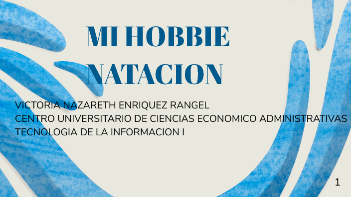 Practica7_U4 HOBBY by Victoria Nazareth Enriquez Rangel on Prezi
