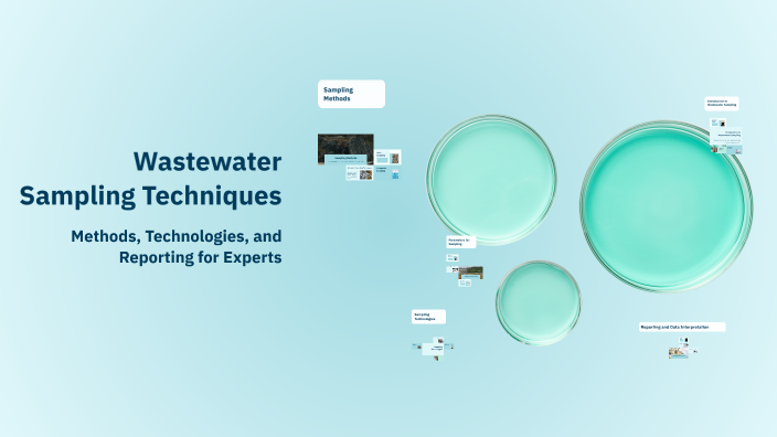 Wastewater Sampling Techniques by ORAINE THOMPSON on Prezi