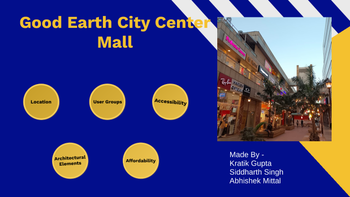 Good Earth City Centre Mall by Kratik Gupta on Prezi