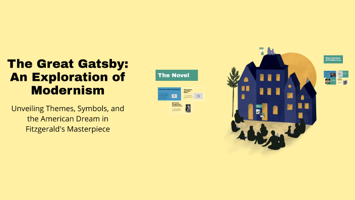 The Great Gatsby: An Exploration of Modernism by Vee Zarei on Prezi