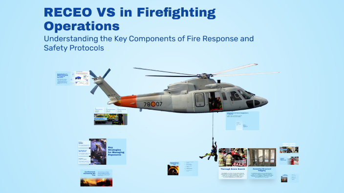 RECEO VS in Firefighting Operations by Trevor Jicha on Prezi