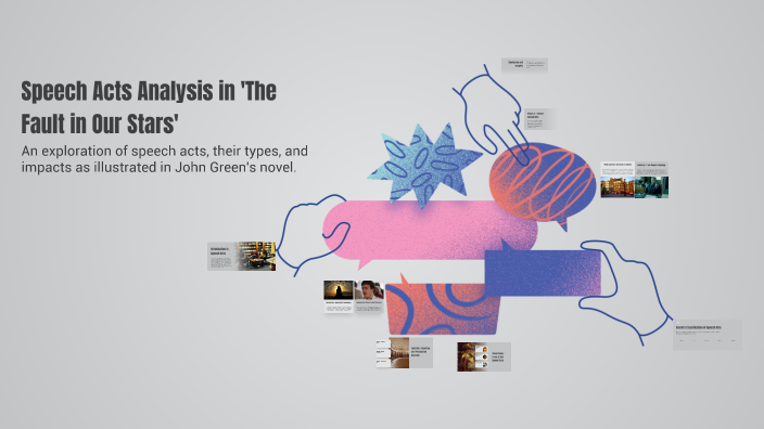 Speech Acts Analysis in 'The Fault in Our Stars' by Андріана Чиж on Prezi