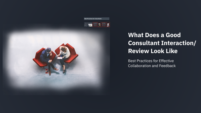 What Does a Good Consultant Interaction/Review Look Like by rachael ...