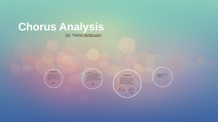 Chorus Analysis by Yuma Achirudin on Prezi