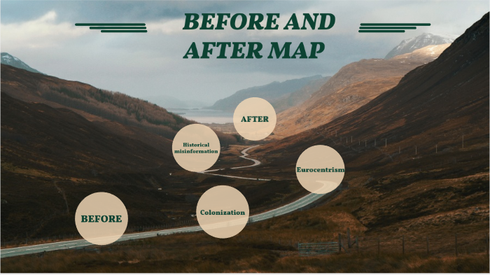 before and after map by Jenna Kubiak on Prezi