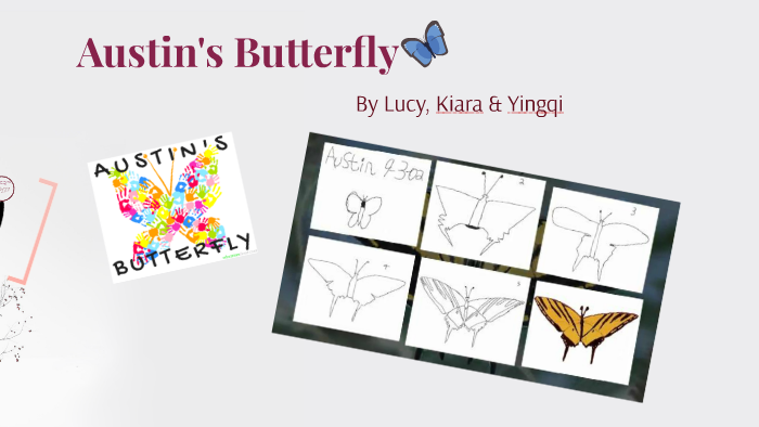 Austin's Butterfly by Sammi Li on Prezi