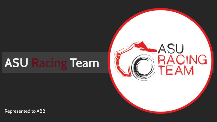ASU Racing Team by Ahmad El Khateeb on Prezi