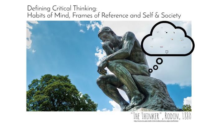 Critical Thinking: Habits of Mind, Frames of Reference by katie whipple ...