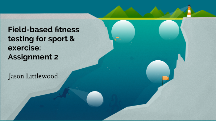 Field-based fitness testing for sport & exercise: Assignment 2 by Jason ...
