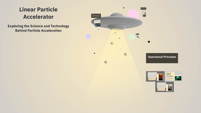 Linear Particle Accelerator by Ling Ling on Prezi