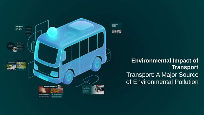 Environmental Impact of Transport by Starla Sichali on Prezi