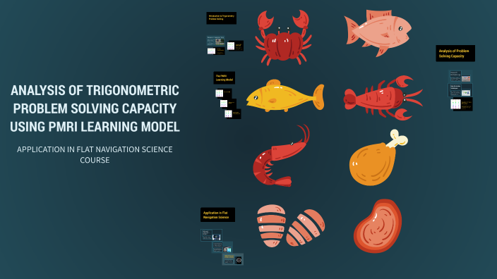 ANALYSIS OF TRIGONOMETRIC PROBLEM SOLVING CAPACITY USING PMRI LEARNING ...