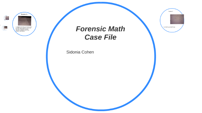 Forensic Math Case File by S TOPS on Prezi