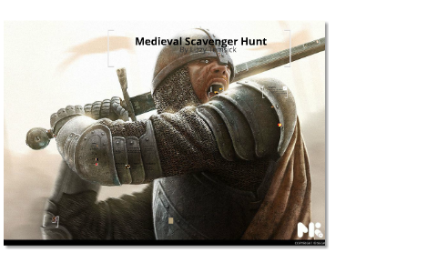 Medieval Scavenger Hunt by lizzy temsick on Prezi