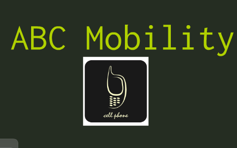 BOH- ABC Mobility Case Study by Monica L on Prezi