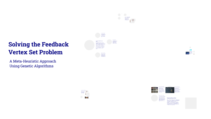 Solving the Feedback Vertex Set Problem by ali gharabaghi on Prezi