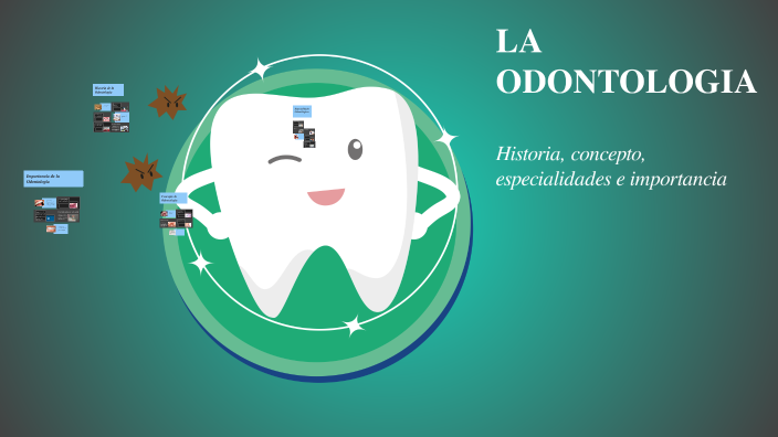 LA ODONTOLOGIA by Angelo Smith Alama Carmen on Prezi
