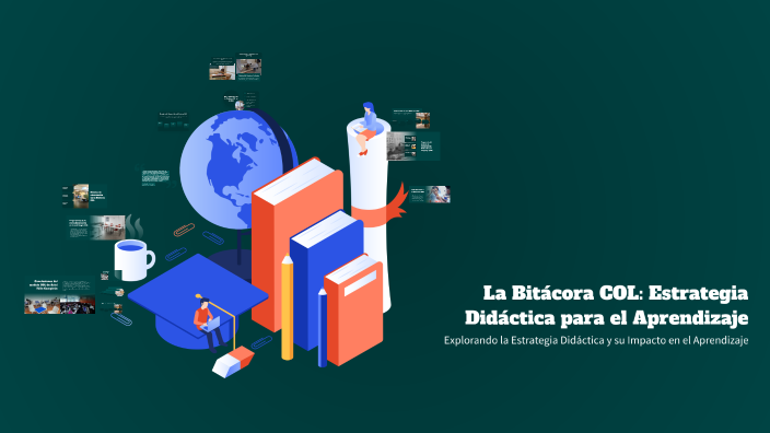 La Bitácora COL: Estrategia Didáctica para el Aprendizaje by Fabiola ...