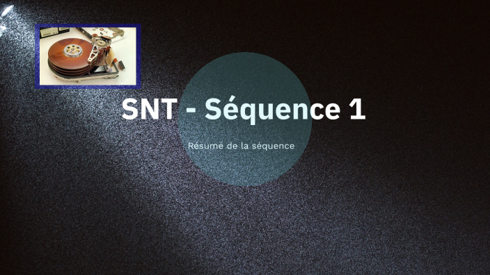 Séquence 1 -SNT by Damien Damien on Prezi