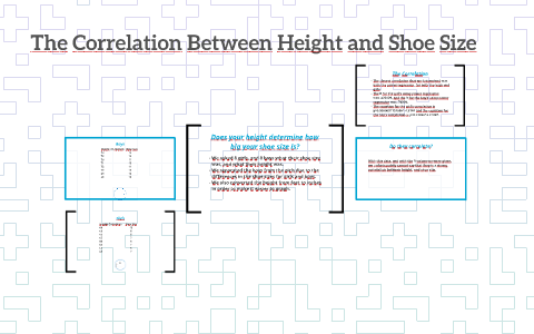 The Correlation Between Height and Shoe Size by Madison White on Prezi