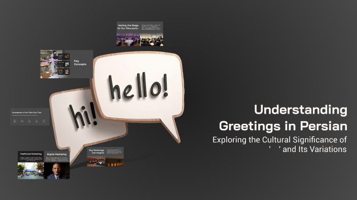 Understanding Greetings in Persian by بنیامین بیگلری on Prezi