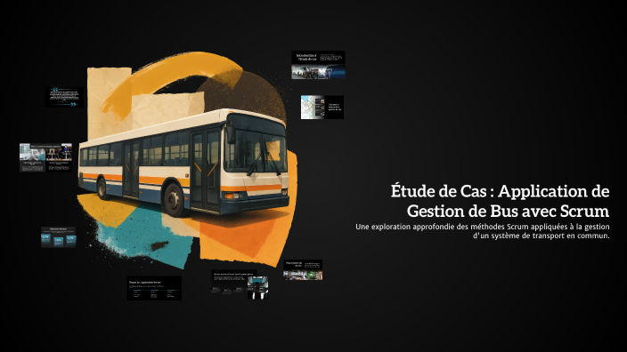 Étude de Cas : Application de Gestion de Bus avec Scrum by Ben sahboun ...