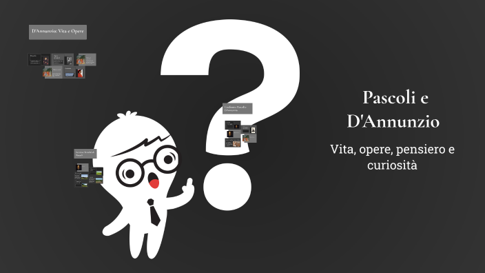 Presentazione su Pascoli e D'Annunzio by Francesca Ruberto on Prezi